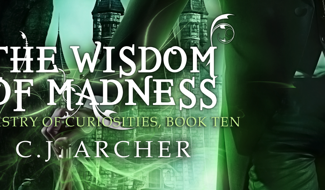 Cover: "The Wisdom of Madness" by CJ Archer - Art by Karri